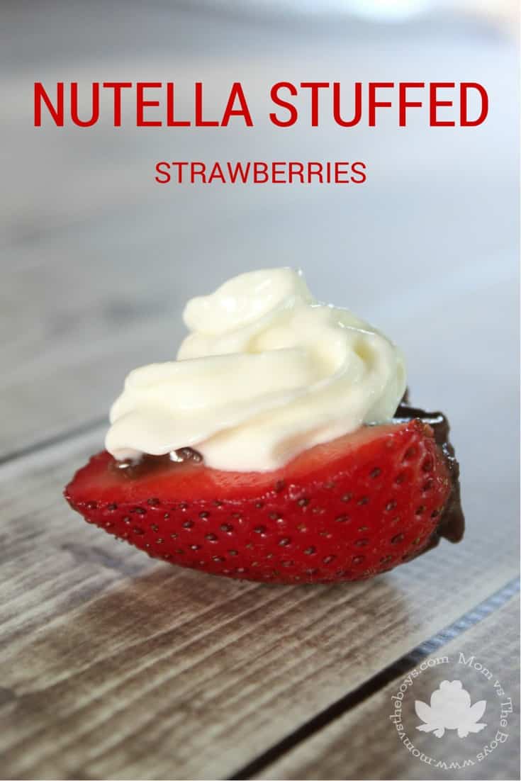 Nutella Stuffed Strawberry Bombs - Mom vs the Boys